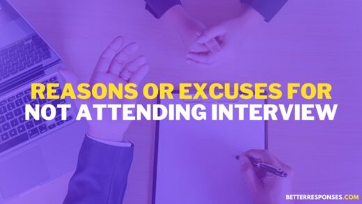 18 Good Excuses For Not Attending Interview • Better Responses