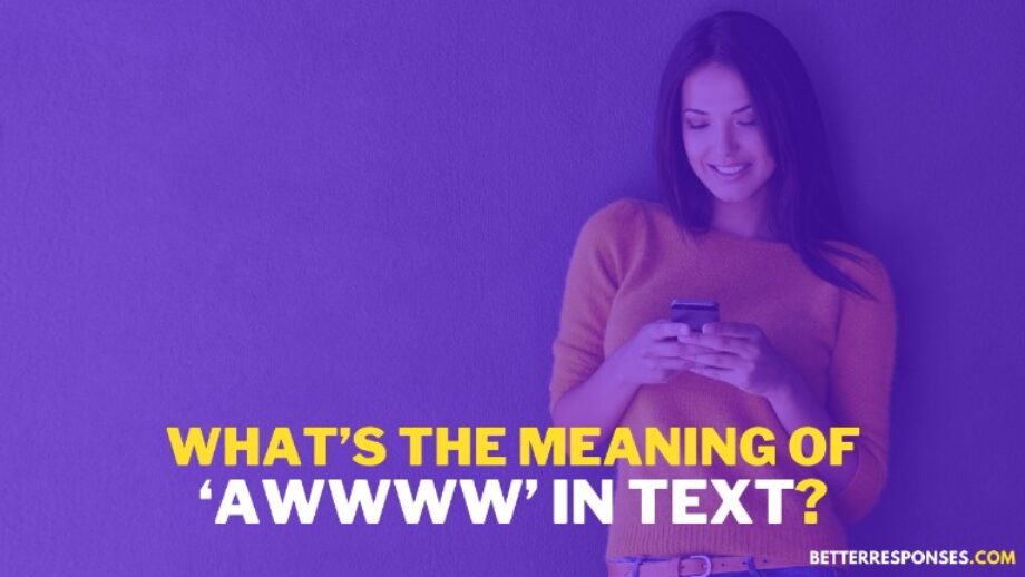 14 (Funny &) Cute Replies To “Aww” Text From Someone • Better Responses