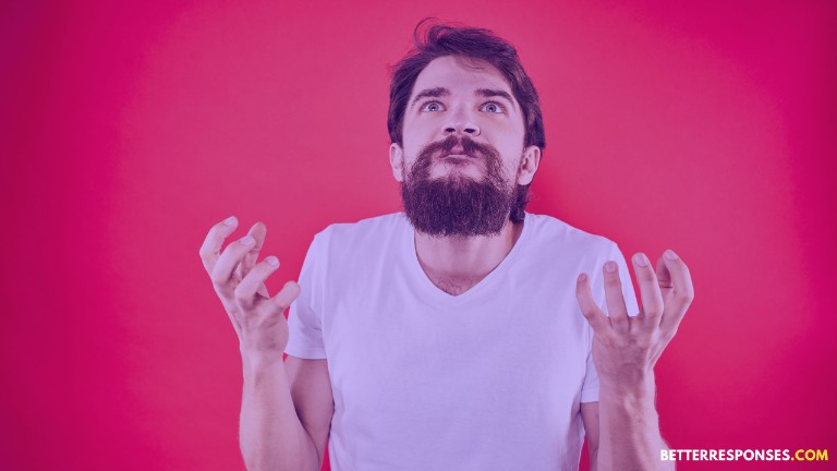 12 Meaningful Replies To “Never Mind” • Better Responses