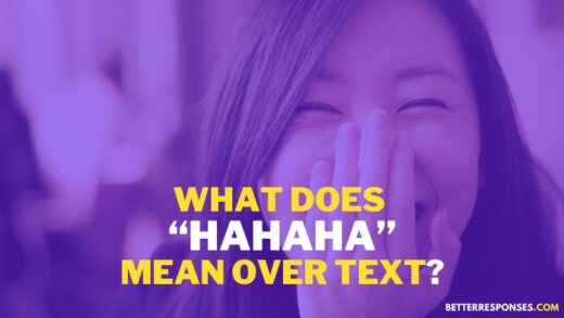 9 Funny Replies To “Hahaha” Text • Better Responses