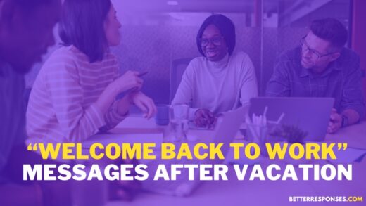 53 Genuine “Welcome Back To Work” Messages For Your Coworkers • Better ...