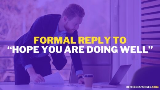 12 Formal Replies To “Hope You Are Doing Well” Emails • Better Responses
