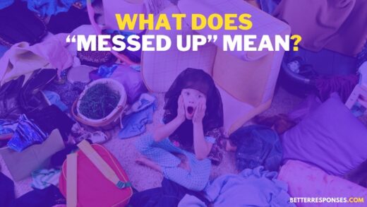 19 Funny Ways To Say “You Messed Up” • Better Responses