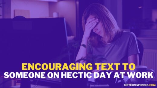 22 Best Ways To Respond To “I Have A Hectic Day” At Work • Better Responses