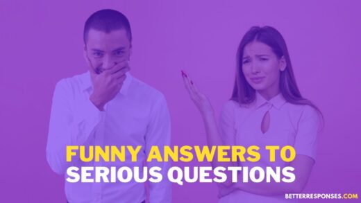 17 Funny Answers To Serious Questions • Better Responses