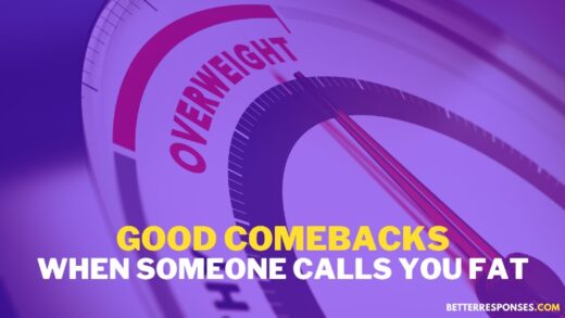 17 Funny Comebacks For Being Called Fat (Say Something 'Heavier ...