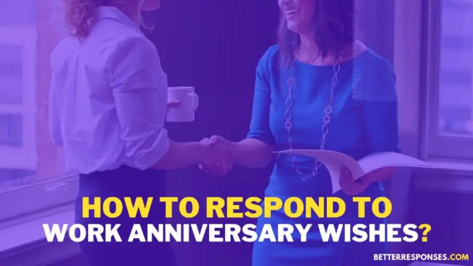 58 Best "Thank You" Replies To Work Anniversary Congratulation Wishes ...