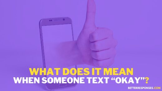 18 (Sarcastic &) Funny Replies To “Okay” Text • Better Responses