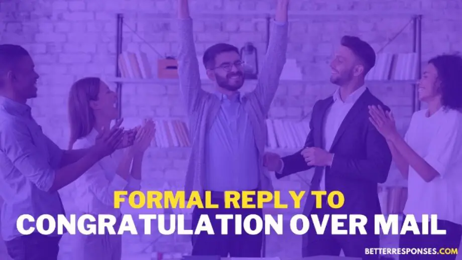 34 Better Replies To “Congratulations” Messages • Better Responses