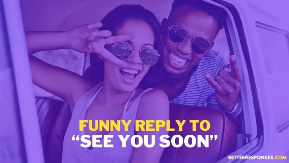 (26 Best Replies) When A Guy Says “See You Soon” After Date • Better ...