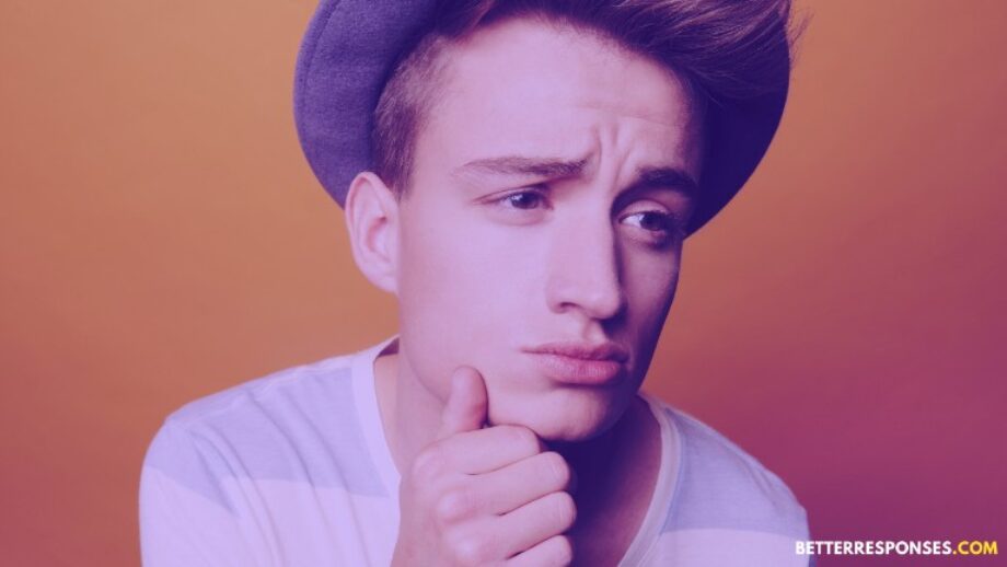 82 Best Replies To “Why Are You So Cute?” • Better Responses