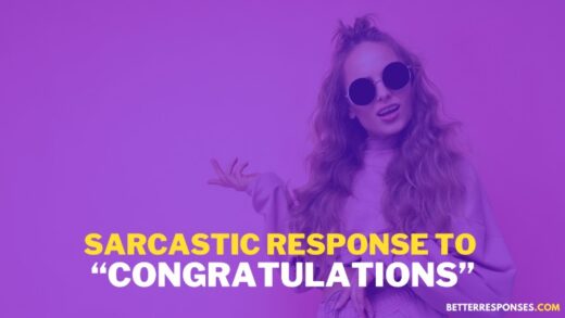 34 Better Replies To “Congratulations” Messages • Better Responses