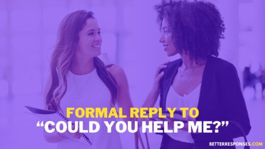 12 Polite Responses To “Could You Help Me?” At Work • Better Responses