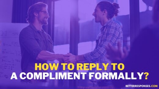 15 Formal Replies To A Compliment At Work • Better Responses