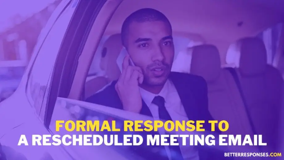 18 Professional Replies To A Rescheduled Meeting Or Interview Email ...