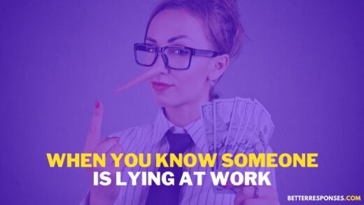 18 Professional Ways To Say “You Are Lying” To Someone At Work • Better ...